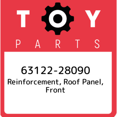 63122-28090 Toyota Reinforcement, roof panel, front 6312228090, New ...