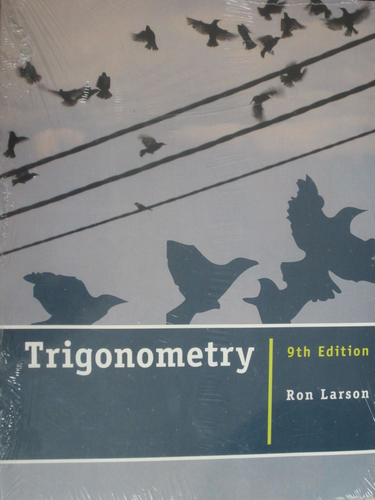 Trigonometry By Ron Larson 9th Edition (Paperback) 9781305004900 ...
