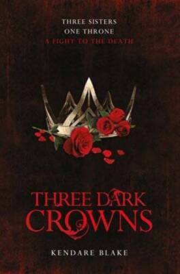 Three Dark Crowns - Paperback By Kendare Blake - GOOD | eBay
