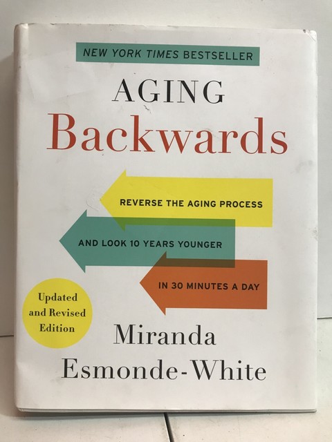 Aging Backwards Ser.: Aging Backwards: Updated and Revised Edition ...