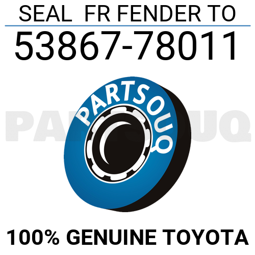 5386778011 Genuine Toyota SEAL FR FENDER TO 53867-78011 | eBay