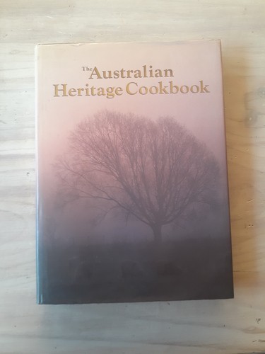 The Australian Heritage Cookbook Large Illustrated 1988 1st Ed Book ...