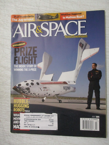 AIR & SPACE SMITHSONIAN MAGAZINE JULY 2005 X-PRIZE P-47 THUNDERBOLT ...