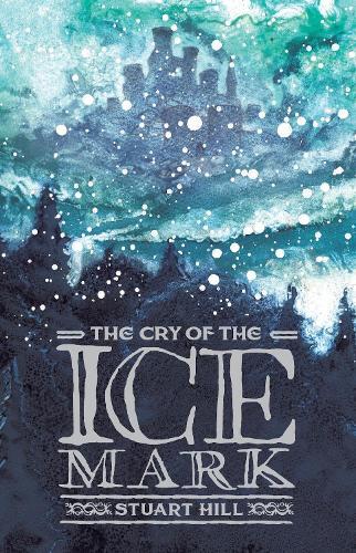 Stuart Hill The Cry of the Icemark (2019 reissue) (Poche) | eBay
