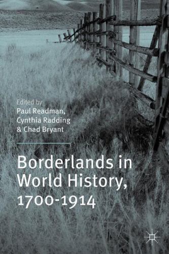 Borderlands in World History, 1700-1914 by Cynthia Radding (2014 ...