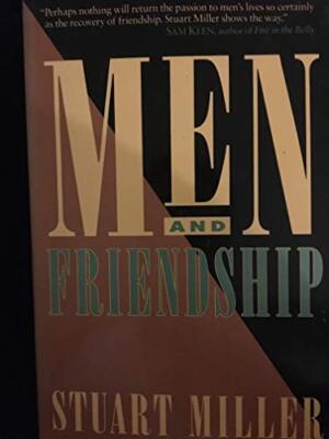 Men and Friendship, Miller, Stuart 9780874776850| eBay