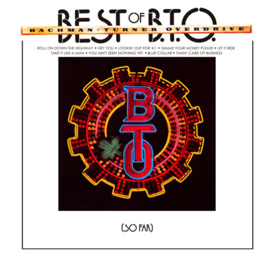 Album Covers - Bachman Turner Overdrive - Best of B.T.O. (1976) Poster ...