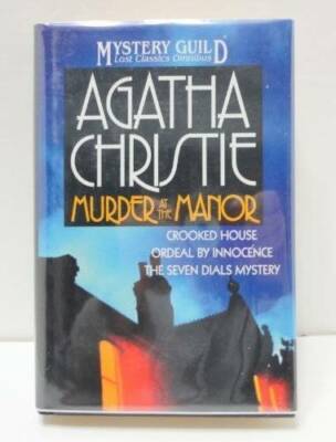 Murder at the Manor: The Seven Dials Mystery, Crooked House, Ordeal by ...