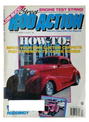 Street ROD ACTION February 1991--1938 Chevy, 1930,1932,1939 Ford, 1941 ...