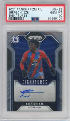 2021-22 Prizm Epl Eberechi Eze Signatures Auto Base No Ee Psa 10 104 | eBay
