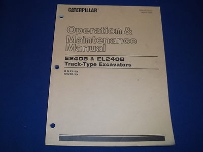 CAT CATERPILLAR E240B EL240B EXCAVATOR OPERATION & MAINTENANCE MANUAL ...