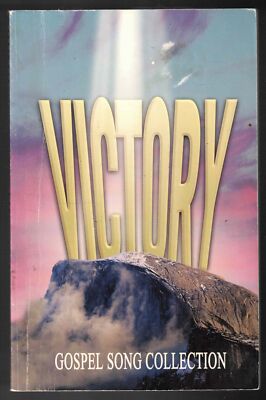 Victory 2000 Gospel Song Collection Compiled and Edited by Charles L ...