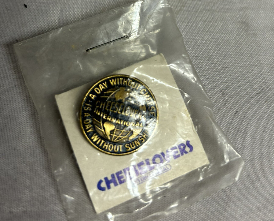 Cheese Lovers International Lapel Pin "A Day Without Cheese is a Day ...