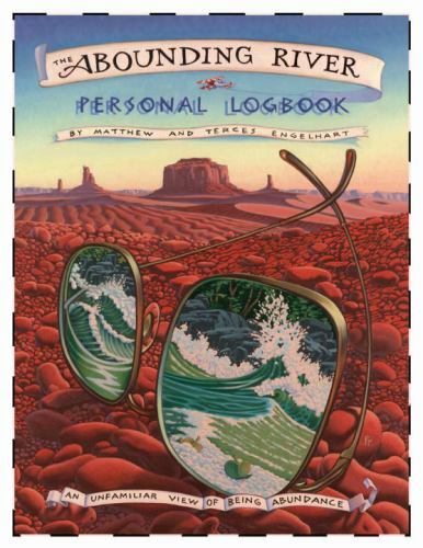 The Abounding River Personal Logbook : An Unfamiliar View of Being ...