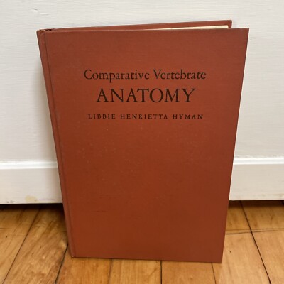 Comparative Vertebrate Anatomy Libbie Henrietta Hyman Twenty-Third ...