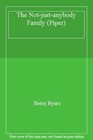 The Not-just-anybody Family (Piper) By Betsy Byars 9780330299749 | eBay