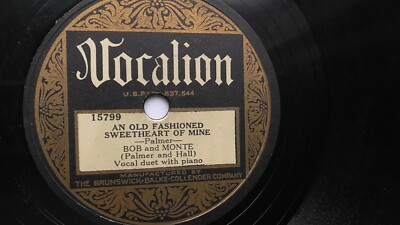 Bob And Monte 78rpm single 10-inch Vocalion Records #15799 An Old ...