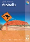 Drive Around Australia: Your Guide to Great Drives (Drive Around ...