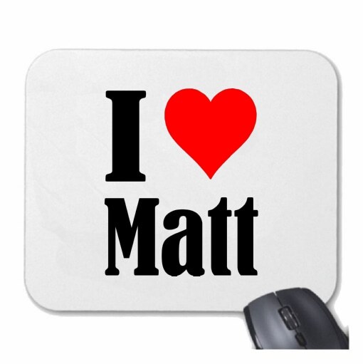 MOUSEPAD Mauspad I Love Matt Ich Liebe Matt | eBay.de
