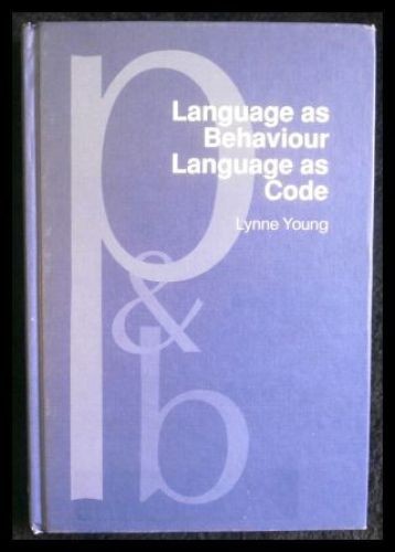Language As Behaviour, Language As Code A Study of Academic English ...