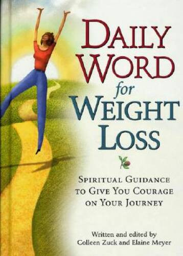 Daily Word for Weight Loss: Spiritual Guidance to Give You Courage o ...
