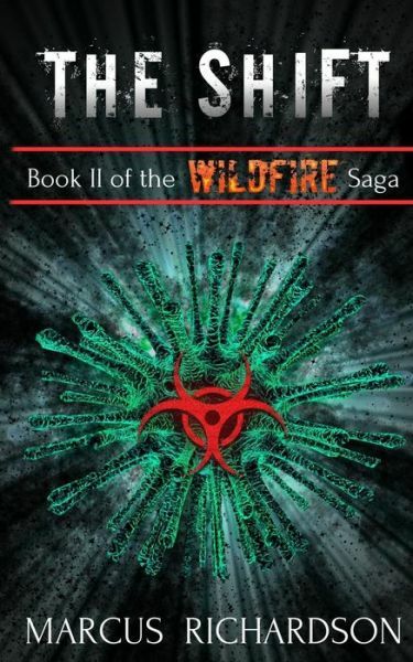 The Shift: Book Ii Of The Wildfire Saga 9781515162483| eBay