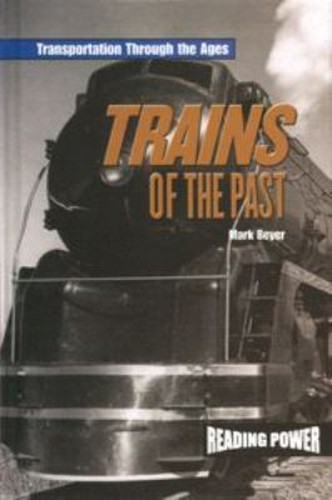 Trains of the Past Library Binding Mark Beyer 9780823959860| eBay