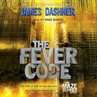 The Fever Code (Maze Runner, Book Five; Prequel) (The Maze Runne | eBay
