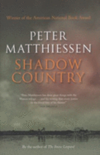 Shadow Country by Matthiessen Peter 085705015x The Fast for sale online ...