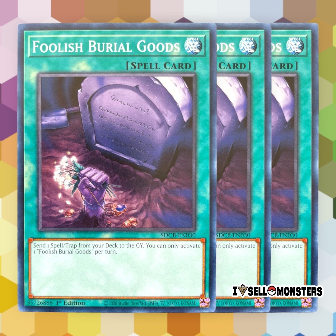 Yu-Gi-Oh! TCG 3x FOOLISH BURIAL GOODS 1st Ed Common SDCB-EN030 x3 ...