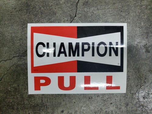 VINTAGE ORIGINAL CHAMPION SPARK PLUG DECAL COOL STICKER "PULL" LABEL ...