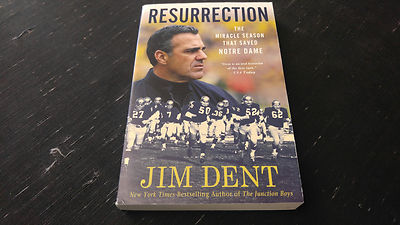 Resurrection: Miracle Season That Saved Notre Dame Jim Dent (Signed ...