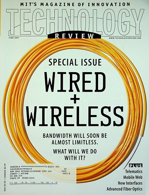 MIT Technology Review Magazine June 2001 Special Issue Wired + Wireless ...