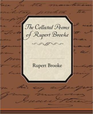 The Collected Poems Of Rupert Brooke 9781438506272| eBay