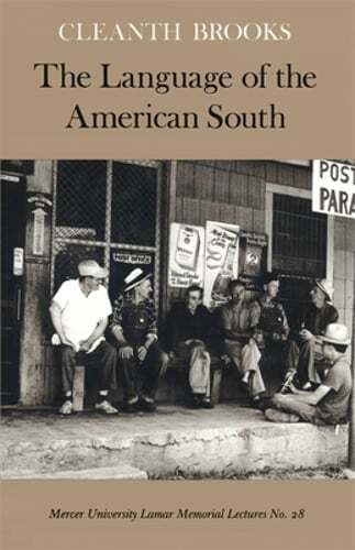 The Language of the American South by Cleanth Brooks: New 9780820331232 ...