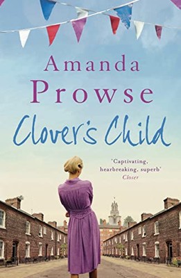 Clover's Child: An emotional and mov..., Prowse, Amanda 9781781854266| eBay