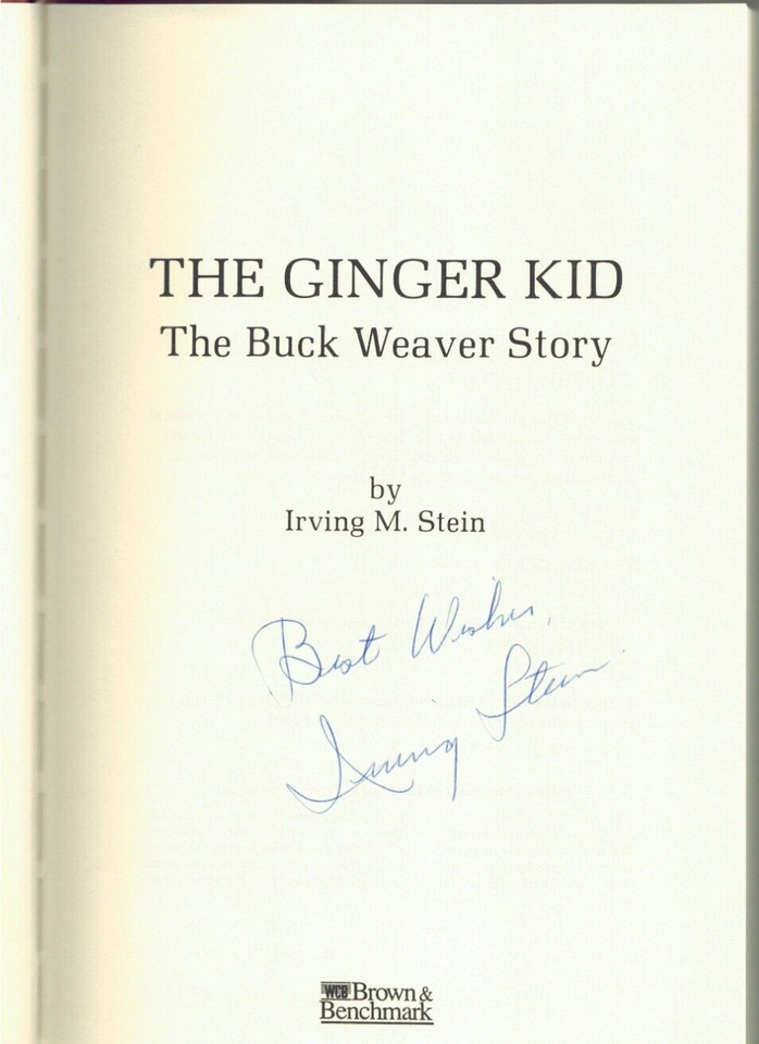 The Ginger Kid : The Buck Weaver Story Hardcover Irving M. Stein ...