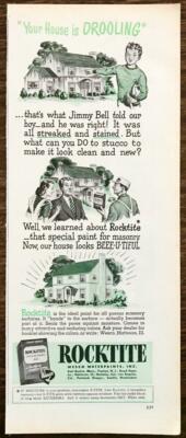 1947 Rocktite Stucco and Masonry Paint Print Ad Your House is Drooling ...