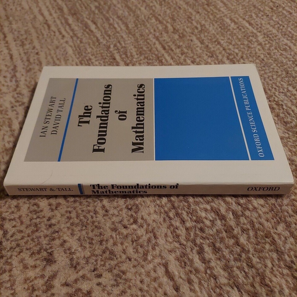 The Foundations of Mathematics Ian Stewart, David Tall, Paperback Book ...