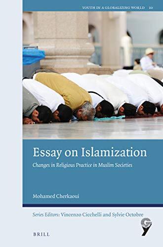 Essay on Islamization: Changes in Religious Practice in Muslim | eBay