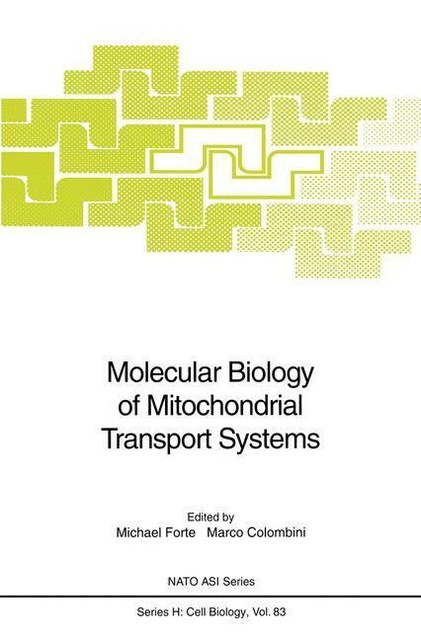 Molecular Biology of Mitochondrial Transport Systems von Marco ...