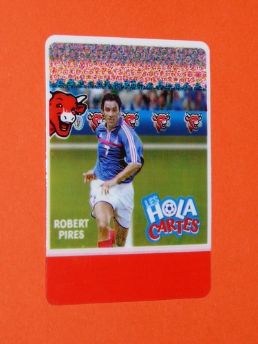 VACHE QUI RIT FOOTBALL 2002 EQUIPE FRANCE HOLA CARTES ROBERT PIRES | eBay