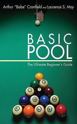 Basic Pool: The Ultimate Beginner's Guide , Cranfield, Arthur "Babe ...