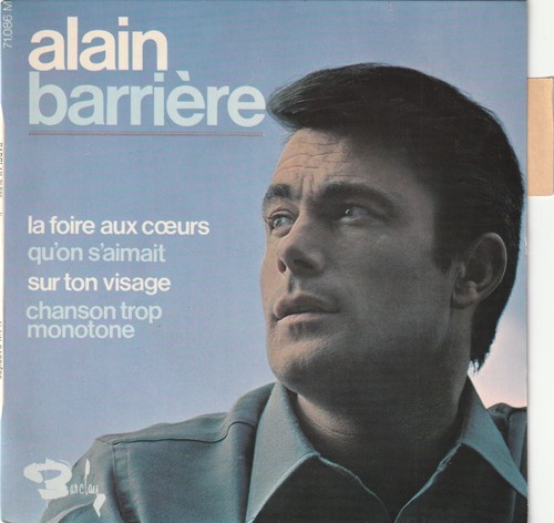 ALAIN BARRIERE LA FOIRE AUX COEURS 45T EP BIEM BARCLAY 71.086 etat M/M ...