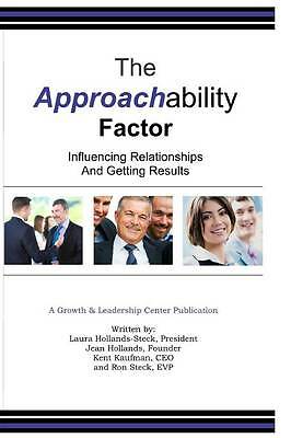 The Approachability Factor: Influencing Relationships and Getting ...