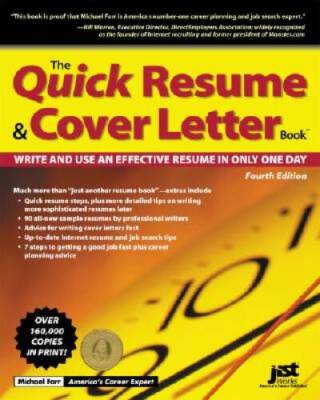 The Quick Resume Cover Letter Book: Write and Use an Effective Resume i ...