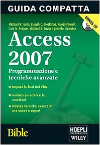Access 2007 Bible. Programmazione e tecniche avanzate, Michael R. Groh | eBay