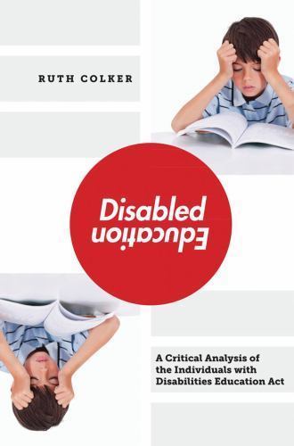 Disabled Education : A Critical Analysis of the Individuals with ...