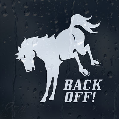 Back Off Funny Horse Car Decal Vinyl Sticker For Panel Window Bumper ...