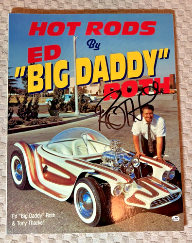 Hot Rods by Ed Big Daddy Roth - Paperback By Roth, Ed -SIGNED ...